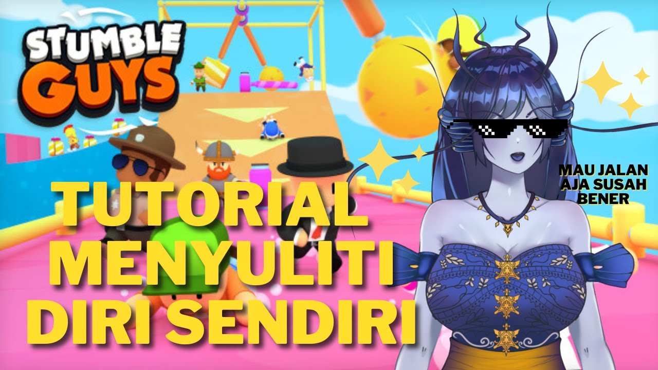 STUMBLE GUYS 】 TUTORIAL CARA MENYULITI DIRI SENDIRI - YouTube