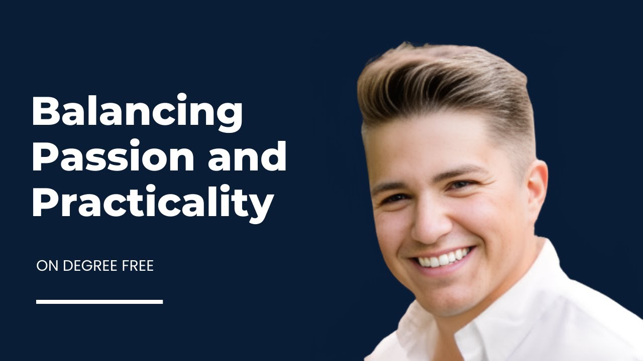 Making Informed Choices: Balancing Passion and Practicality in Career ...