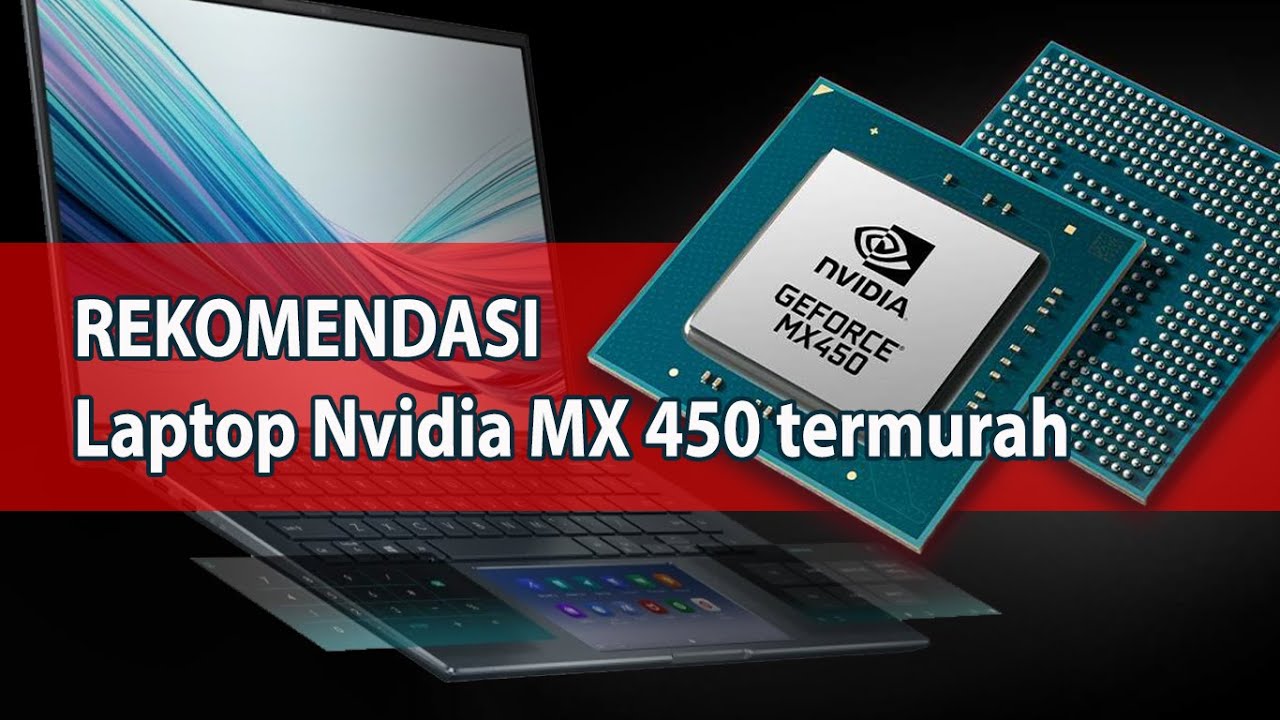 LAPTOP NVIDIA MX 450 TERMURAH | COCOK UNTUK EDITING DAN GAME RINGAN ...