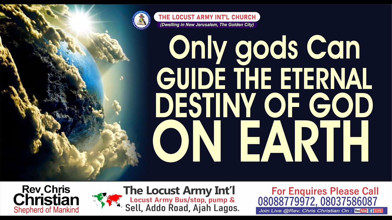 Rev Chris Christian | Only Gods Can Guide the Eternal Destiny of God on ...