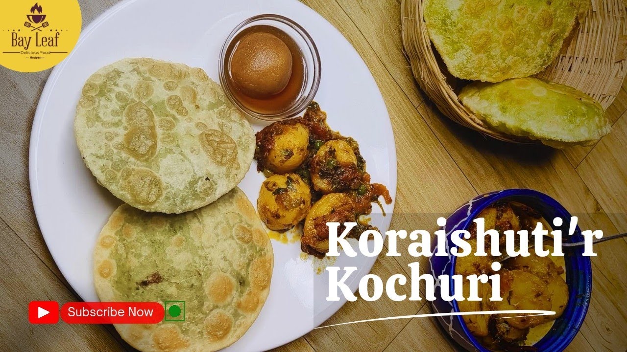 Koraishutir Kachori with Dum Aloo Recipe | Koraisutir Kachuri with Dum ...