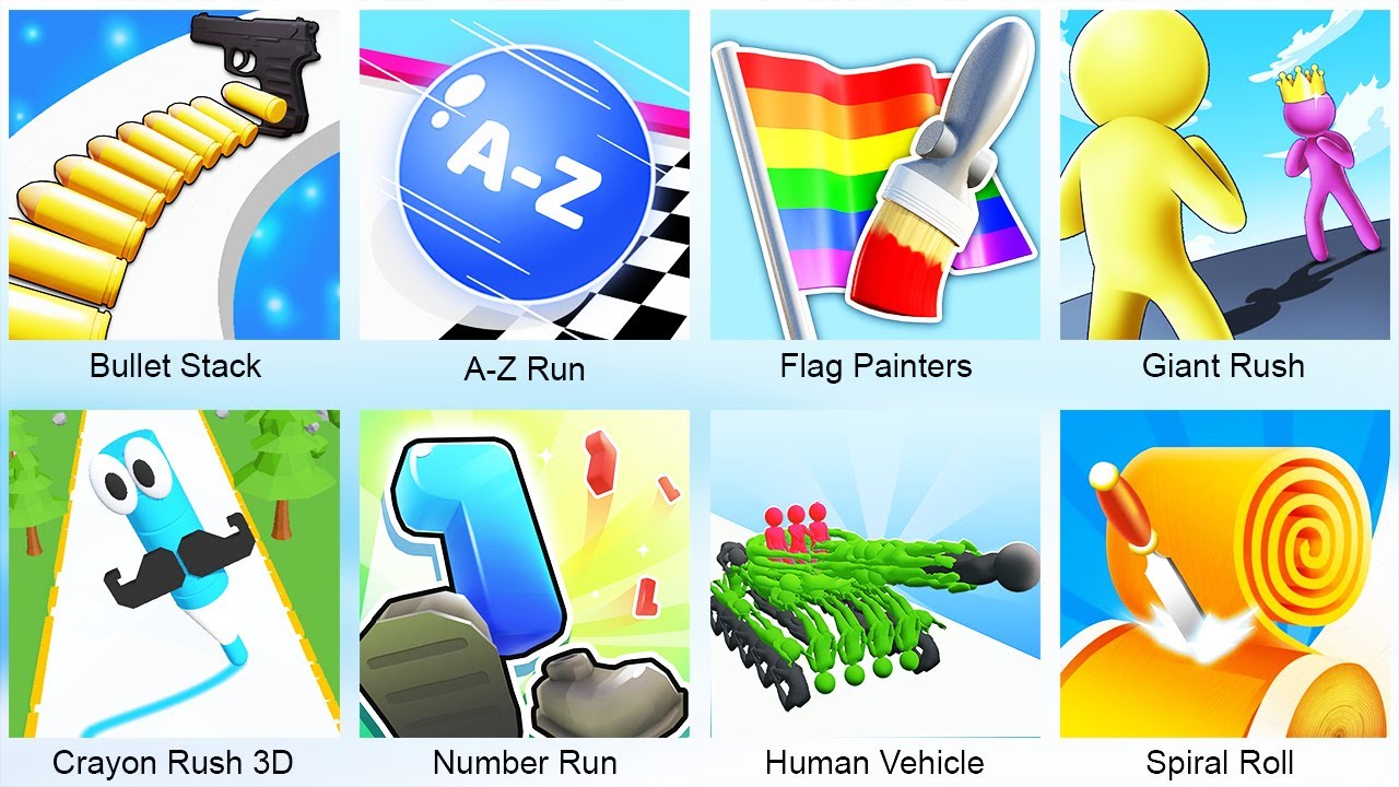 Giant Rush,Spiral Roll,Bullet Stack,A-Z Run,Flag Painters,Crayon Rush ...