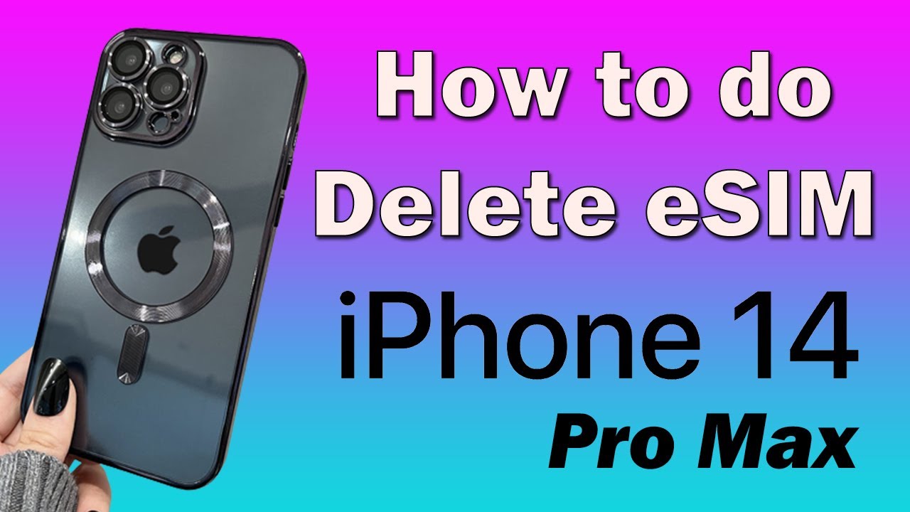 How To Delete ESIM On IPhone 14 Pro Max Or How To Remove ESIM From how-to-delete-esim-on-iphone-14-pro-max-or-how-to-remove-esim-from