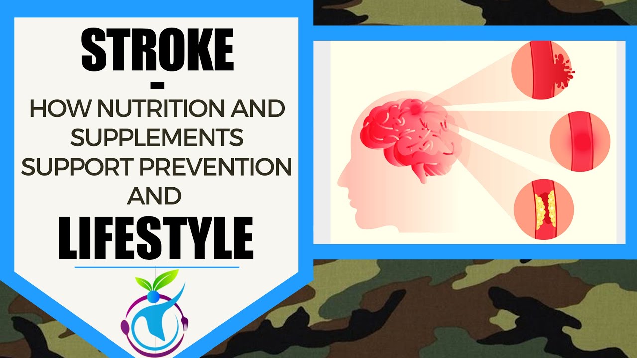 STROKE - How Nutrition and Supplements Aid in Prevention and Recovery ...