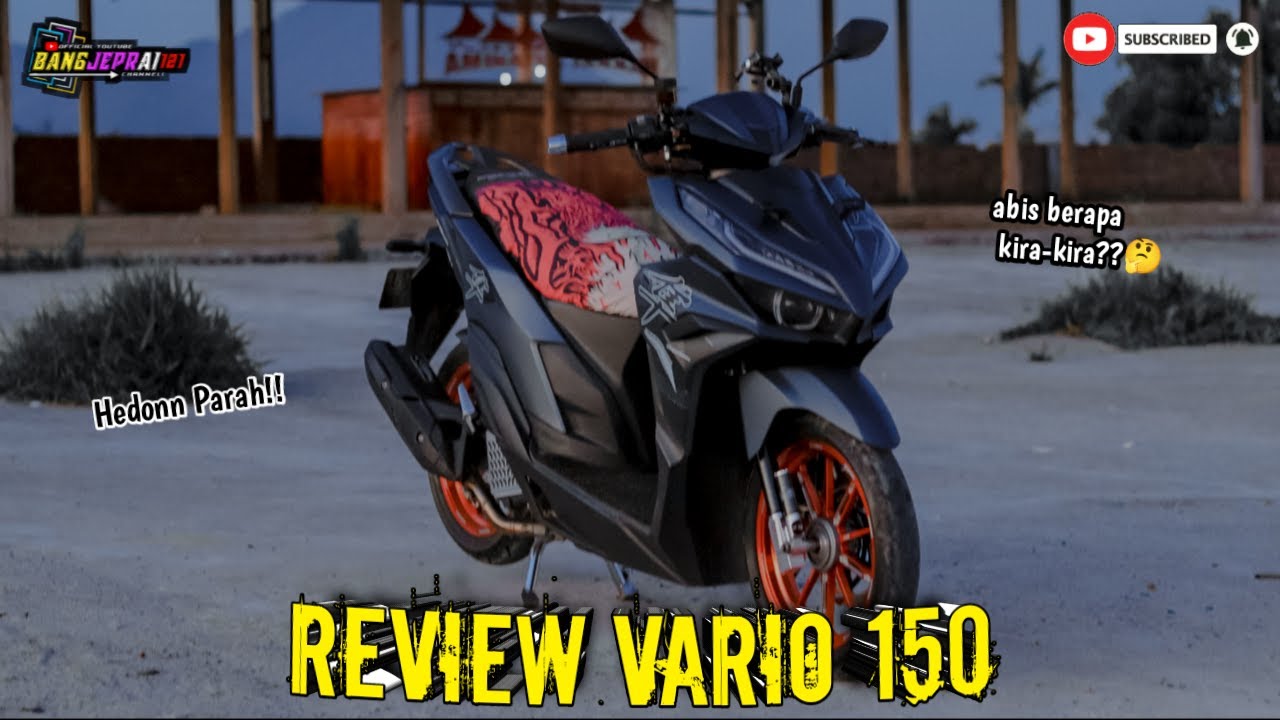 Review Vario 150 PROPER|abis berapa kira-kira?? - YouTube