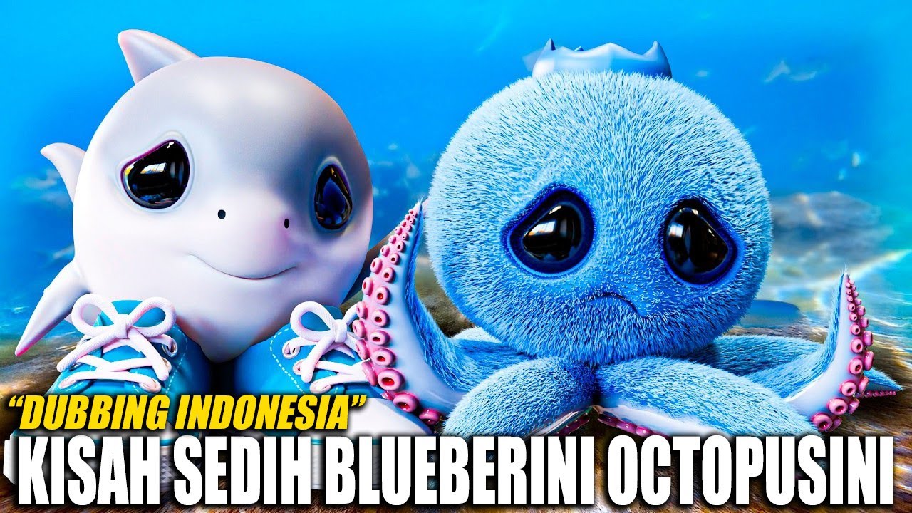 DUBBING INDONESIA: Kisah Sedih Blueberini Octopusini 😭 - YouTube