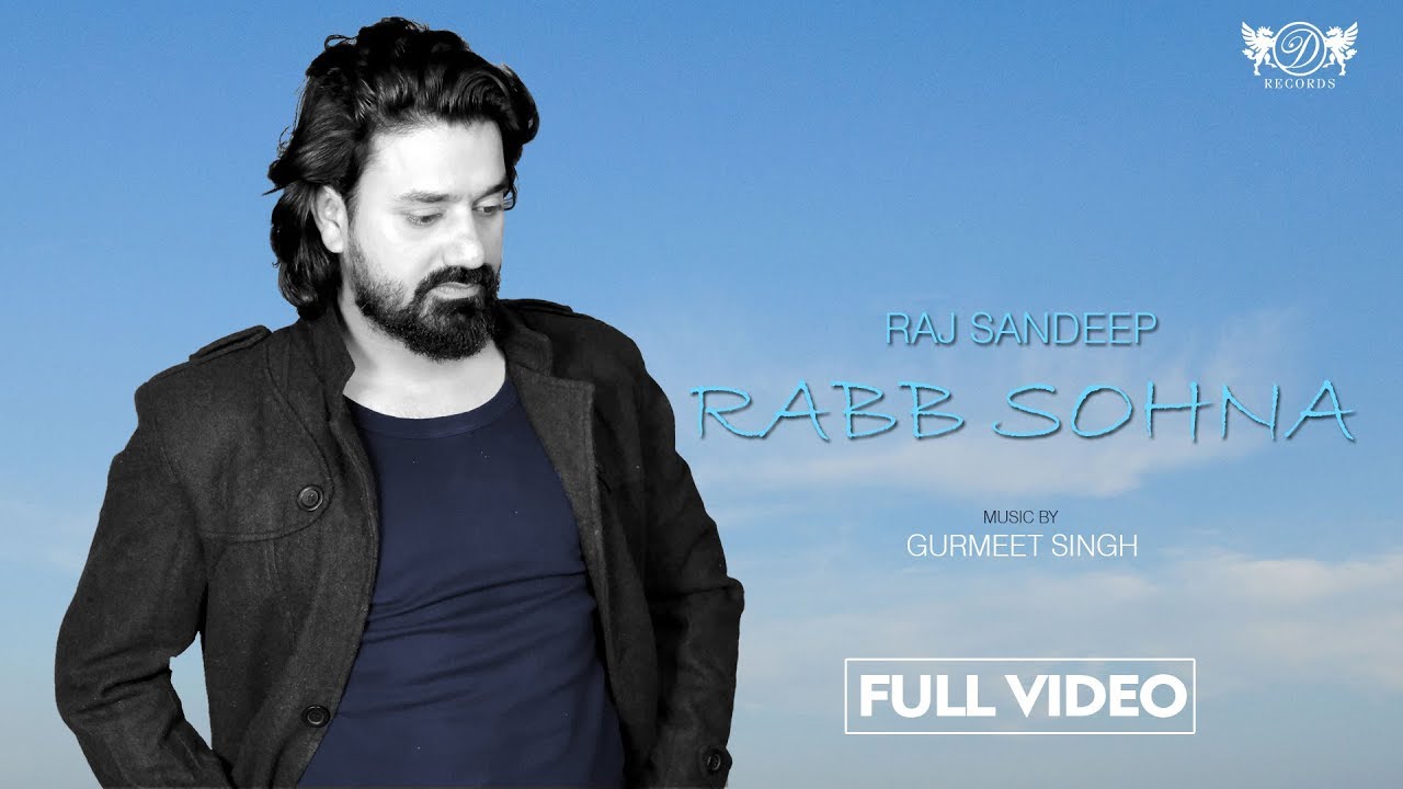 Rabb Sohna (Lyrical) Raj Sandeep | Latest Punjabi Devotional Song ...