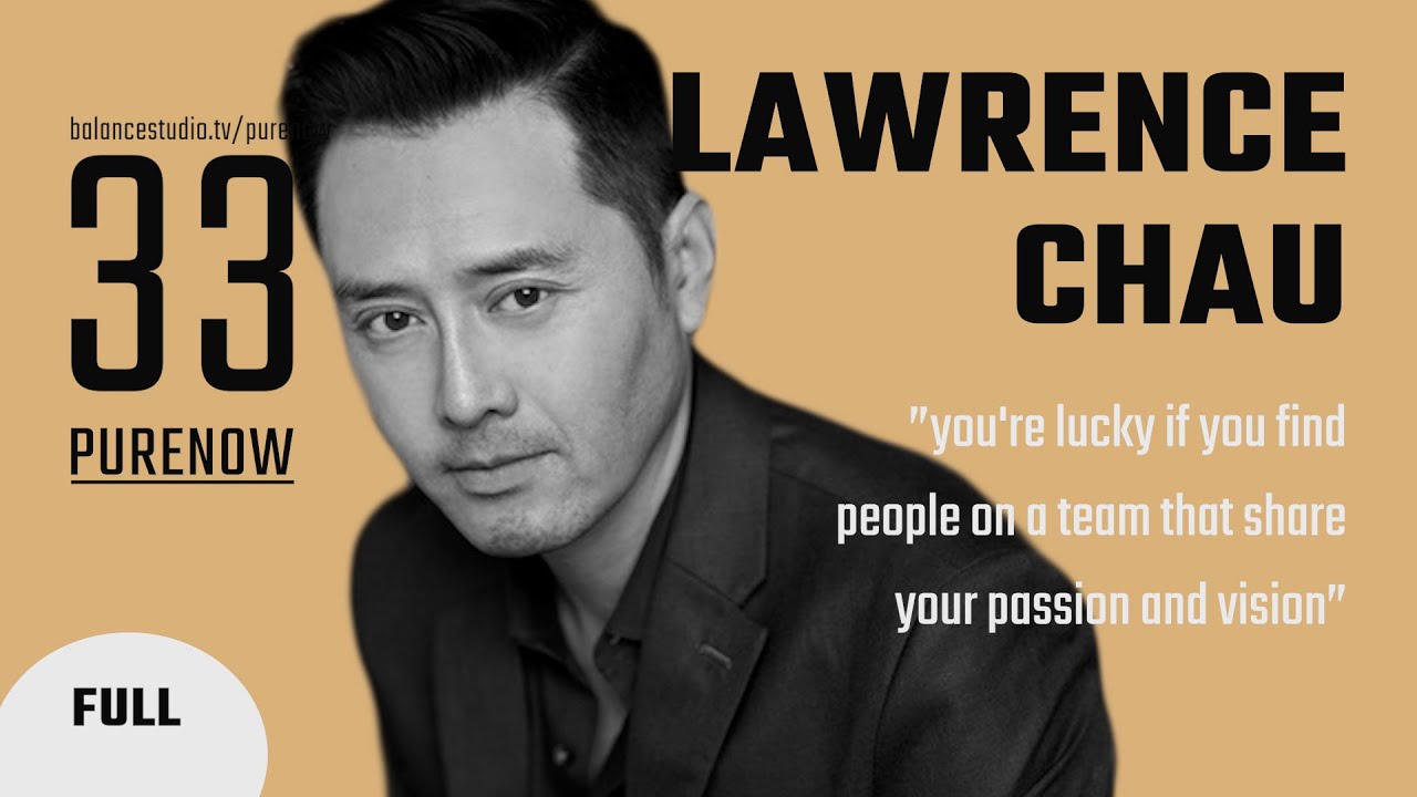 Ep33 Pure Now with Lawrence Chau - Full - YouTube