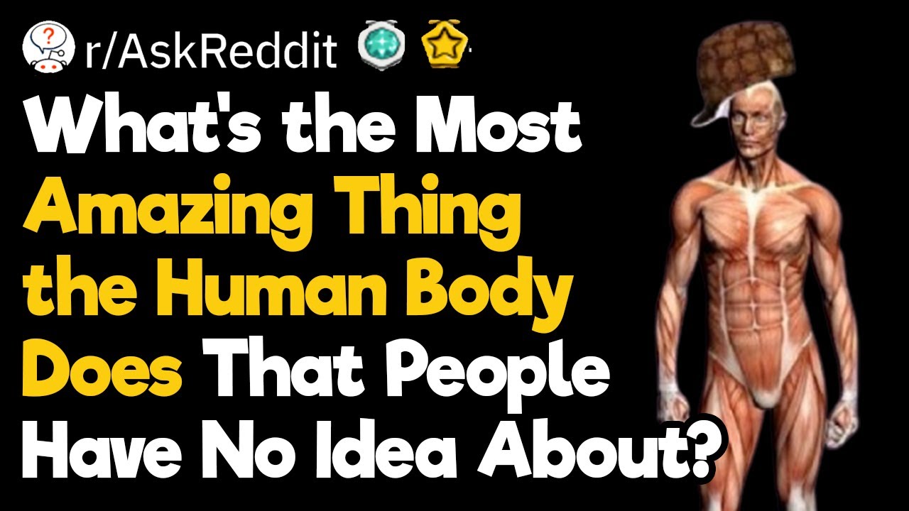 Amazing Things The Human Body Can Do YouTube Amazing Things The Human Body Can Do YouTube