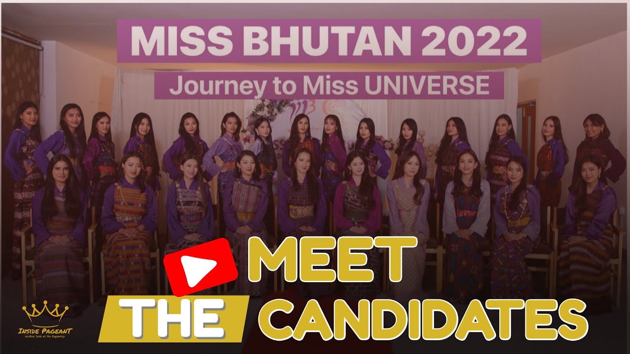 MISS BHUTAN 2022 | Meet the Candidates - YouTube