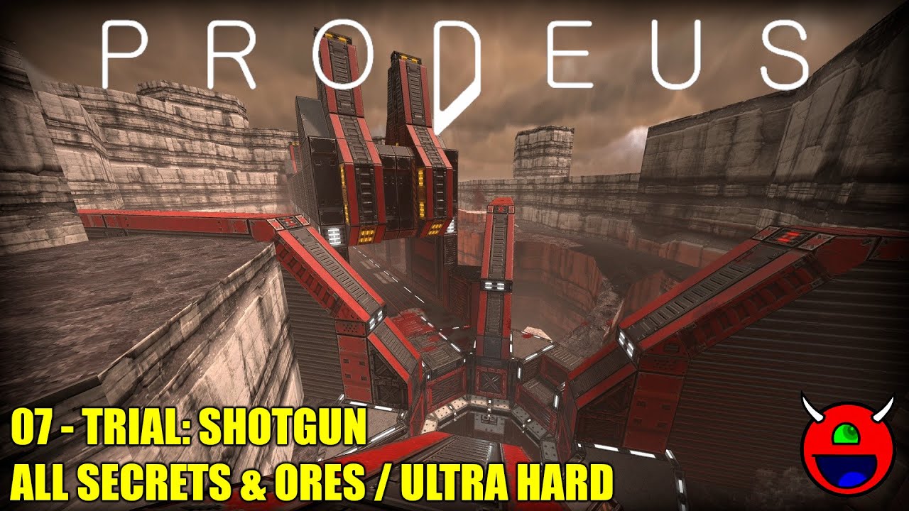 Prodeus - 07 Trial Shotgun - All Secrets, Ores & Kills - YouTube