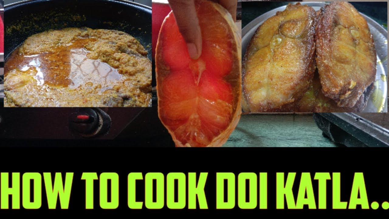 How to cook Doi Katla???| Bengali style preparation | passionate for ...