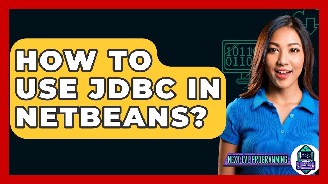 How To Use Jdbc In Netbeans Next Lvl Programming Youtube