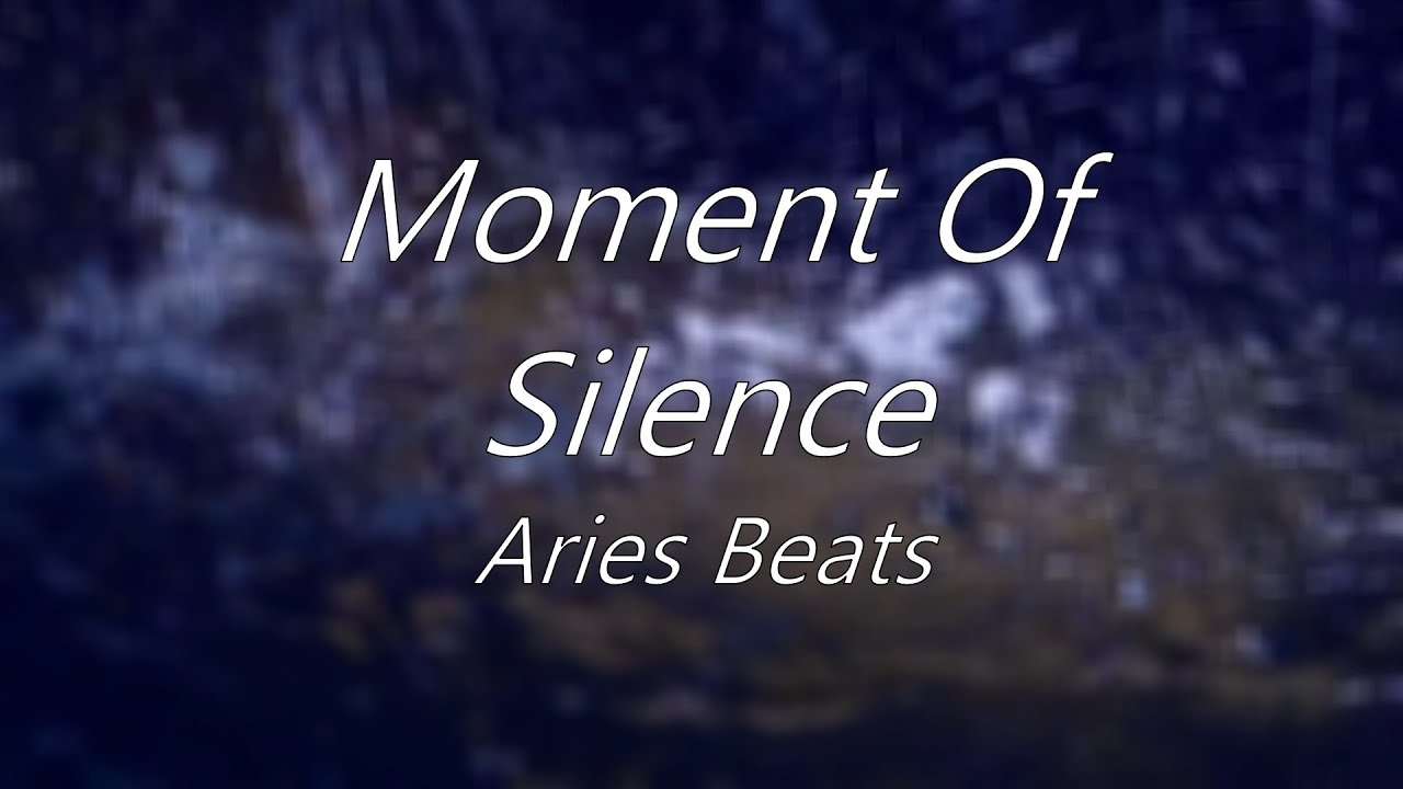 Moment Of Silence - YouTube