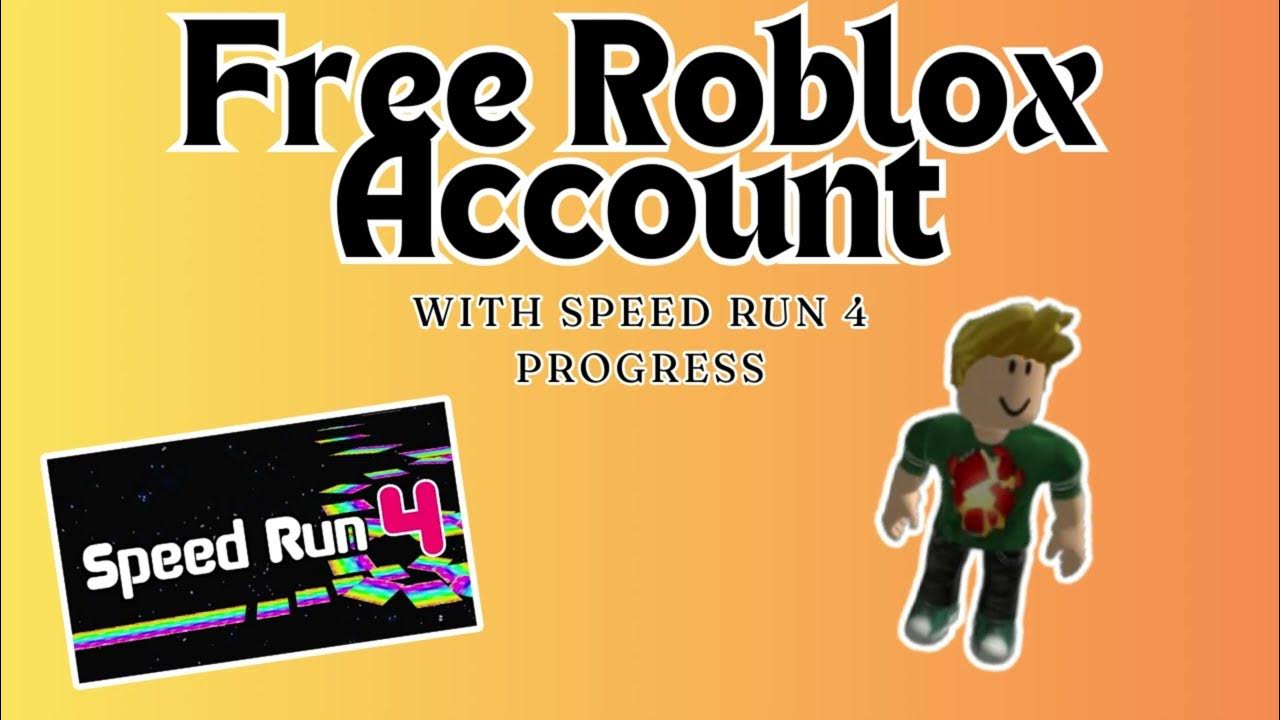 Free Roblox Account - Progress in Speed Run 4 - YouTube