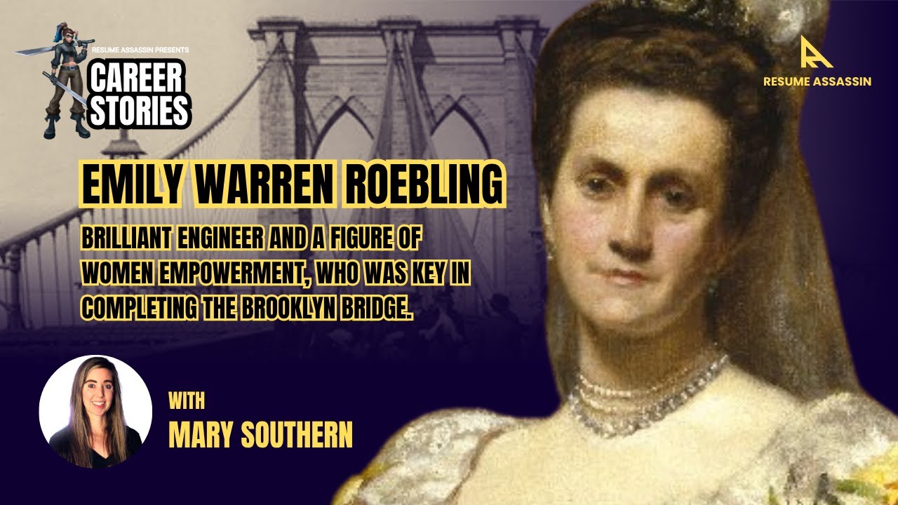 Career Stories #5: Emily Warren Roebling, The Secret Engineer Behind ...