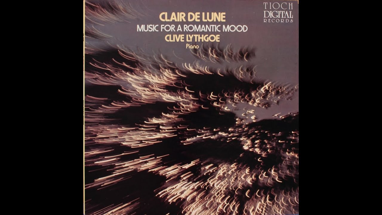 CLIVE LYTHGOE CLAIR DE LUNE CLAUDE DEBUSSY - YouTube