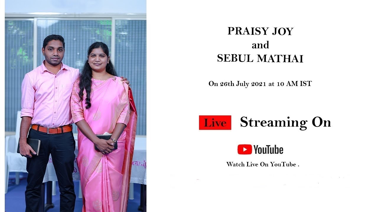 Wedding | Praisy Joy & Sebul Mathai | Live - YouTube