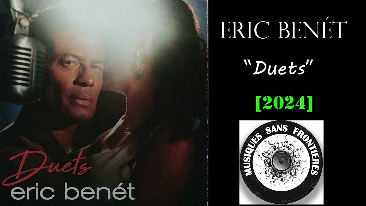 Eric Benét @ "Duets" [2024] - YouTube