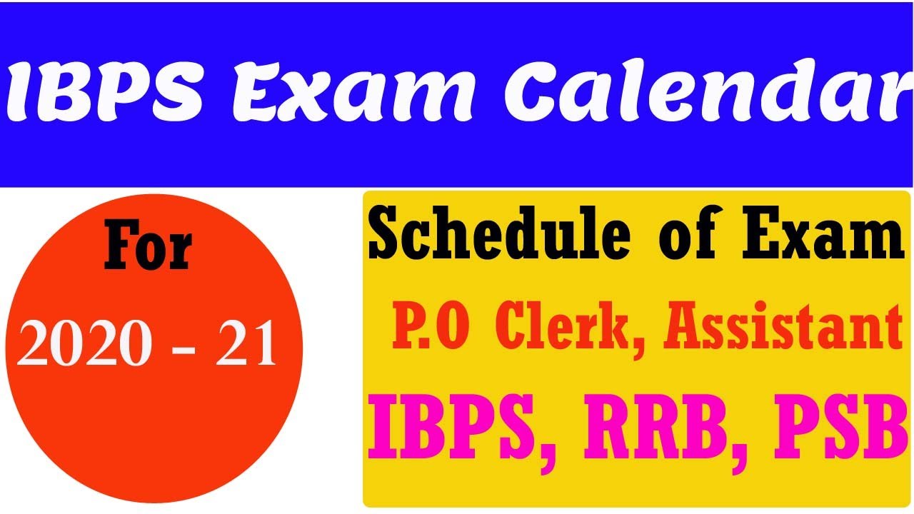 IBPS Exam Calendar 2020-21 (PO Clerk MT ) - YouTube