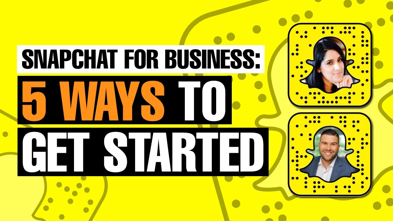 Snapchat for Business: 5 Ways to Get Started - YouTube