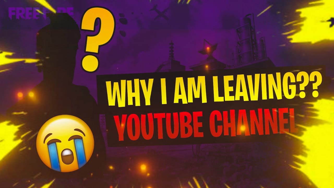 Why I Am Leaving YouTube Channel ? Why I was inactive on YOUTUBE ...