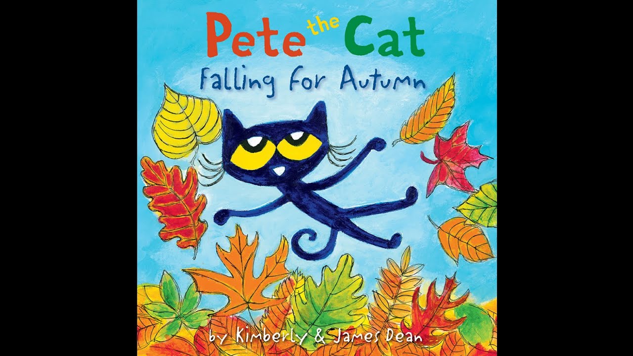 Pete The Cat Falling For Autumn by Kimberly & James Dean | Read by ...