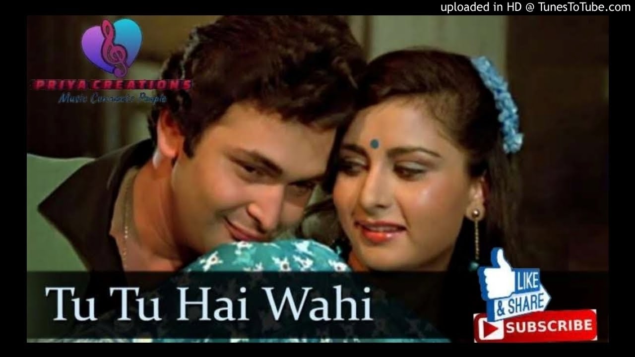 Tu Tu Hai Wahi | Yeh Vaada Raha(movie) | Poonam Dhillon & Rishi Kapoor ...