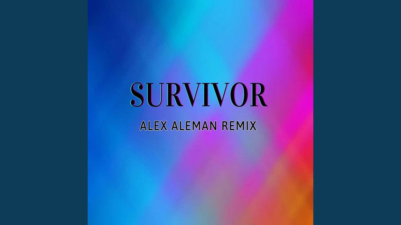 Survivor (Remix) - YouTube