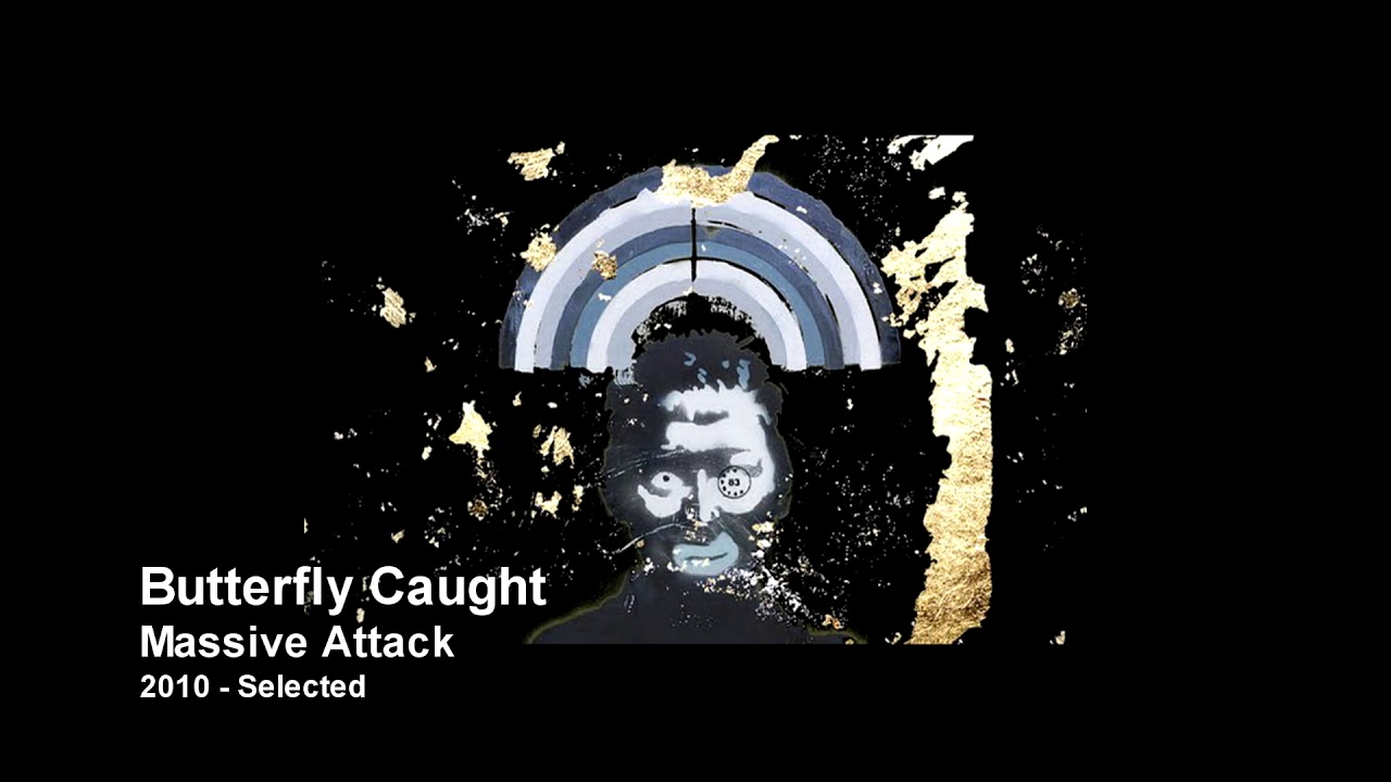 Massive Attack - Butterfly Caught [2010 Selected] - YouTube