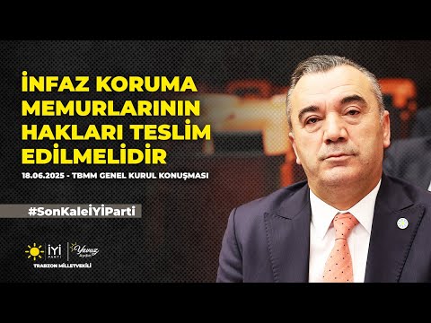 İNFAZ KORUMA MEMURLARININ HAKLARI TESLİM EDİLMELİDİR