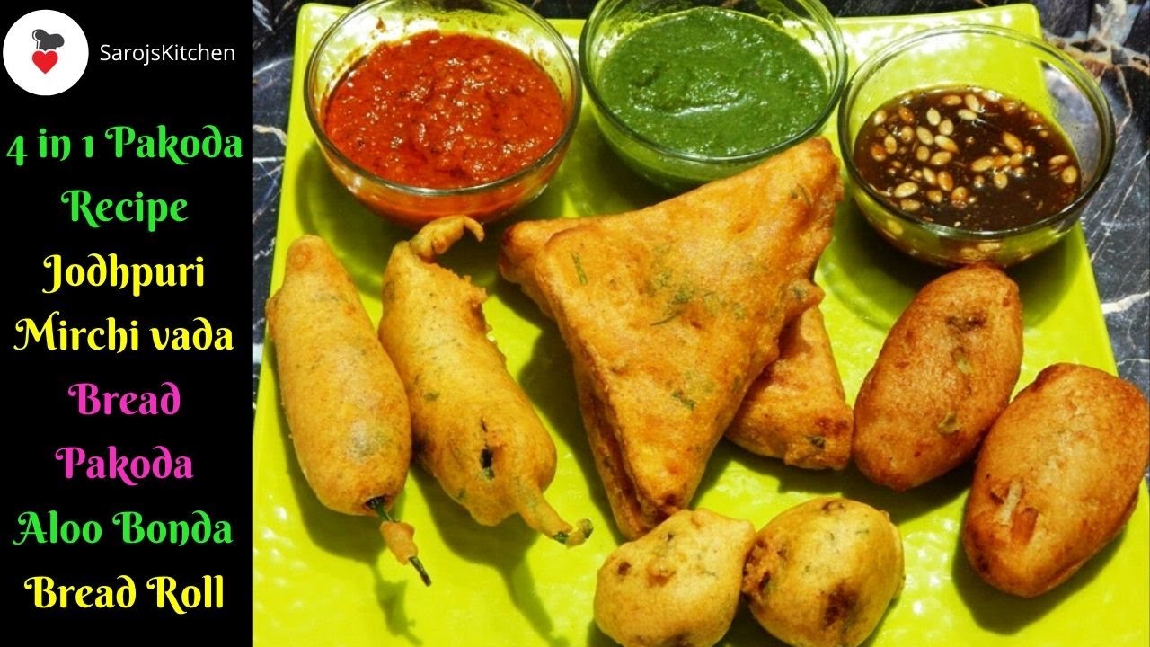 4 in 1 Pakoda Recipe|Mirchi Vada Recipe|Aloo Bonda Recipe|Bread Roll ...