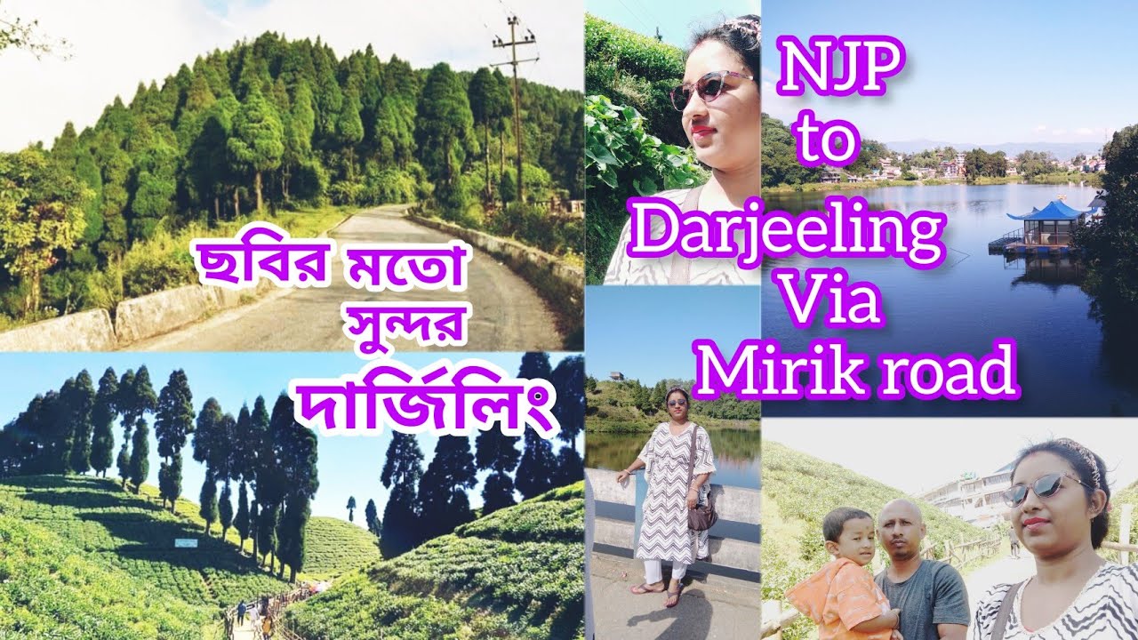 NJP to Darjeeling via Mirik road//ছবির মতো সুন্দর দার্জিলিং//Mirik Lake ...