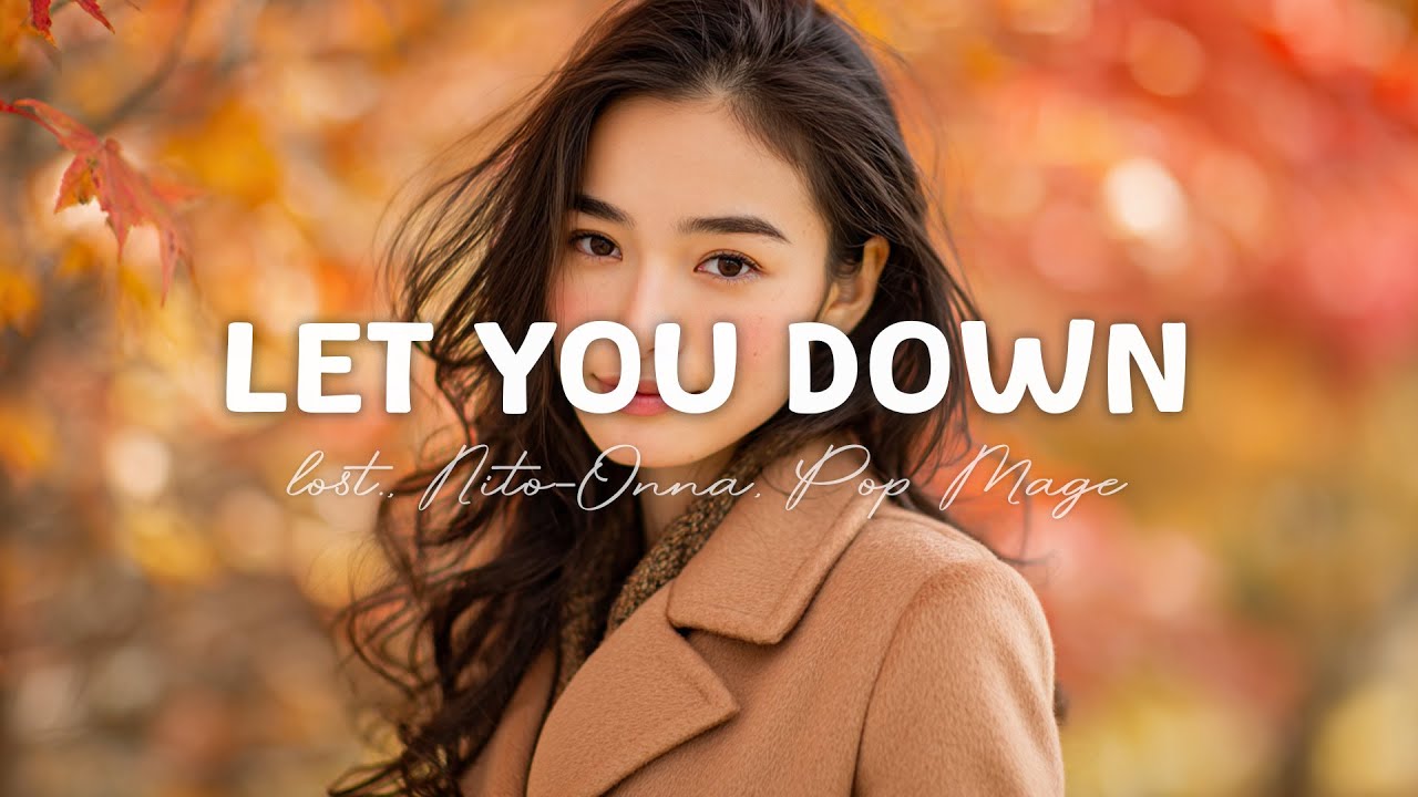 Let You Down - lost., Nito-Onna, Pop Mage (Magic Cover Release) - YouTube