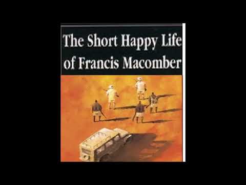 Summary and Analysis of THE SHORT HAPPY LIFE OF FRANCIS MACOMBER by ...