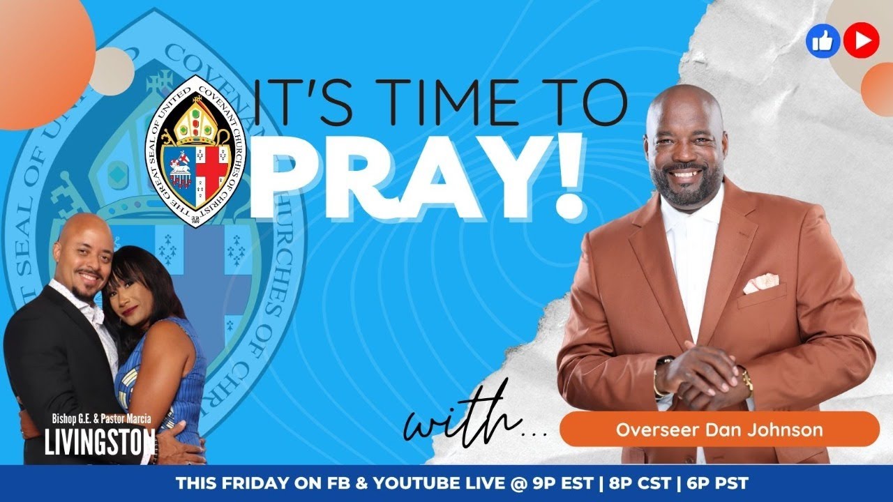 United Prays—Prayer With Overseer Dan Johnson - YouTube