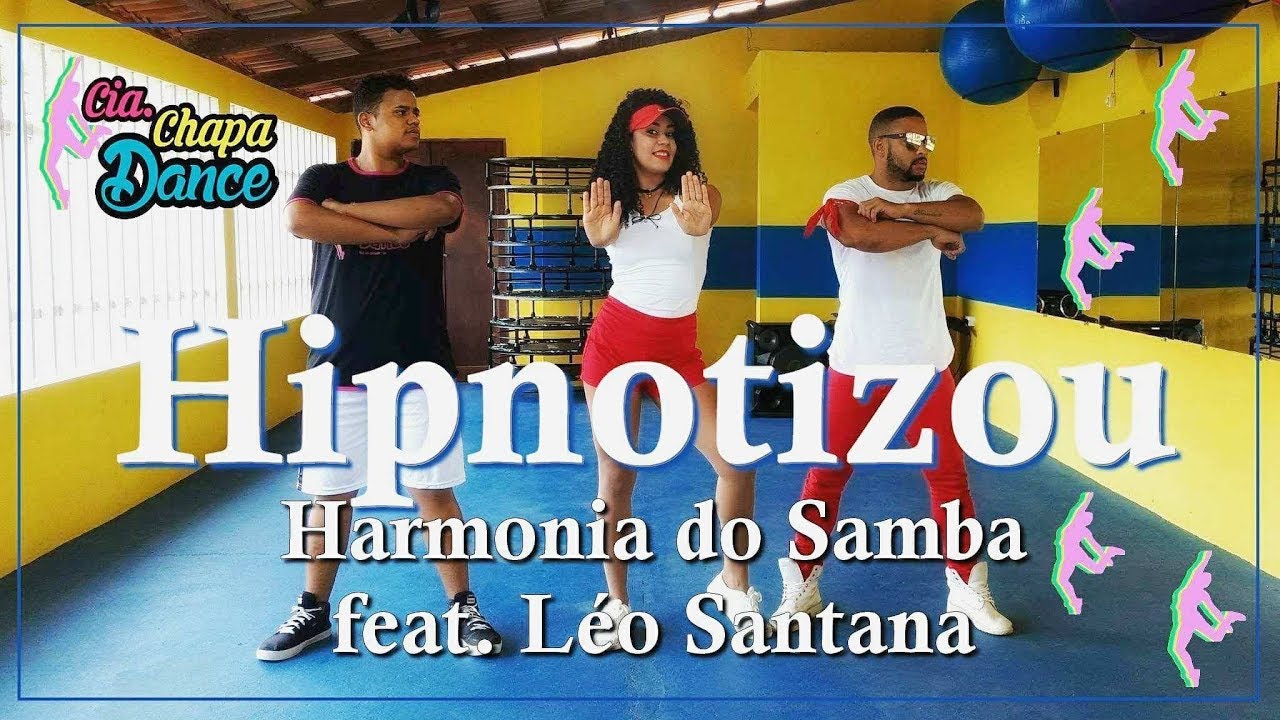 Hipnotizou - Harmonia do Samba feat. Léo Santana - Coreografia ...