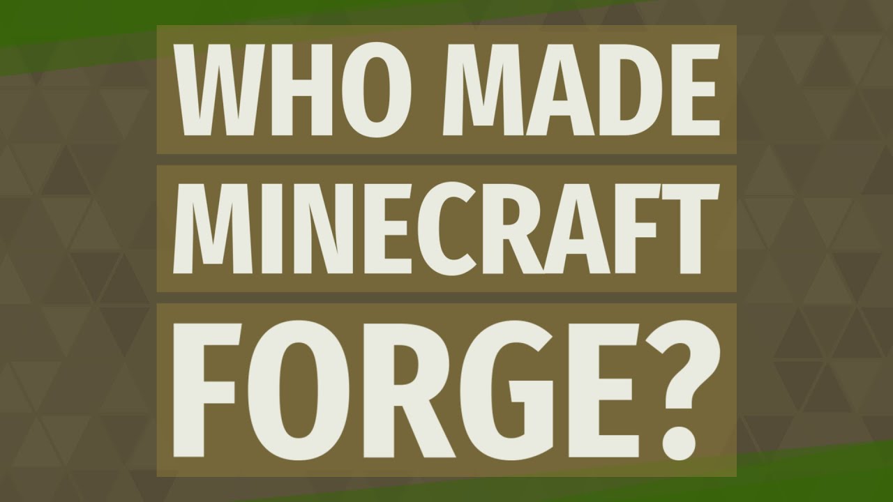 Who made Minecraft Forge? - YouTube