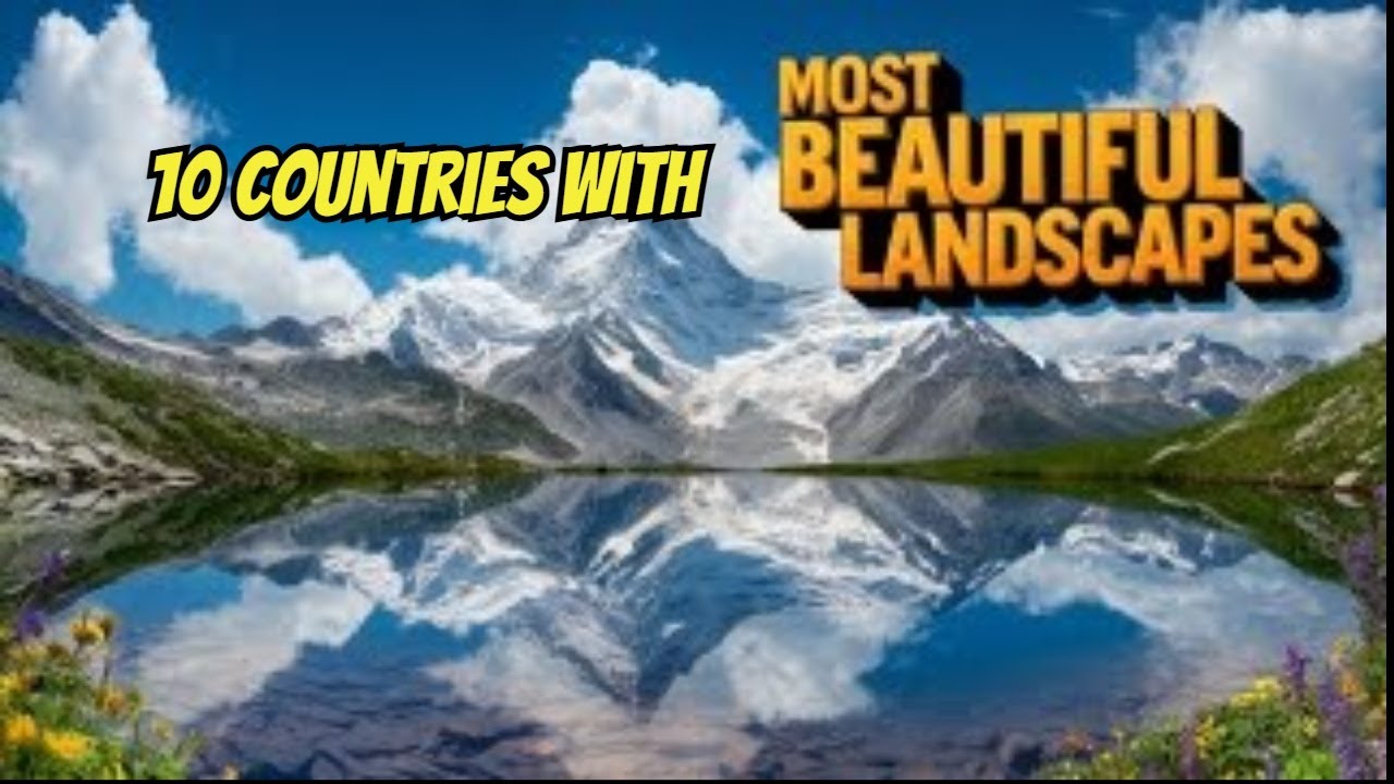 Hidden Gems: 10 Surprising Countries with Stunning Landscapes - YouTube