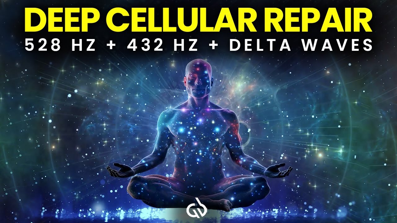 Complete Body Healing: 528Hz + 432Hz + Delta Waves for Deep Cellular ...