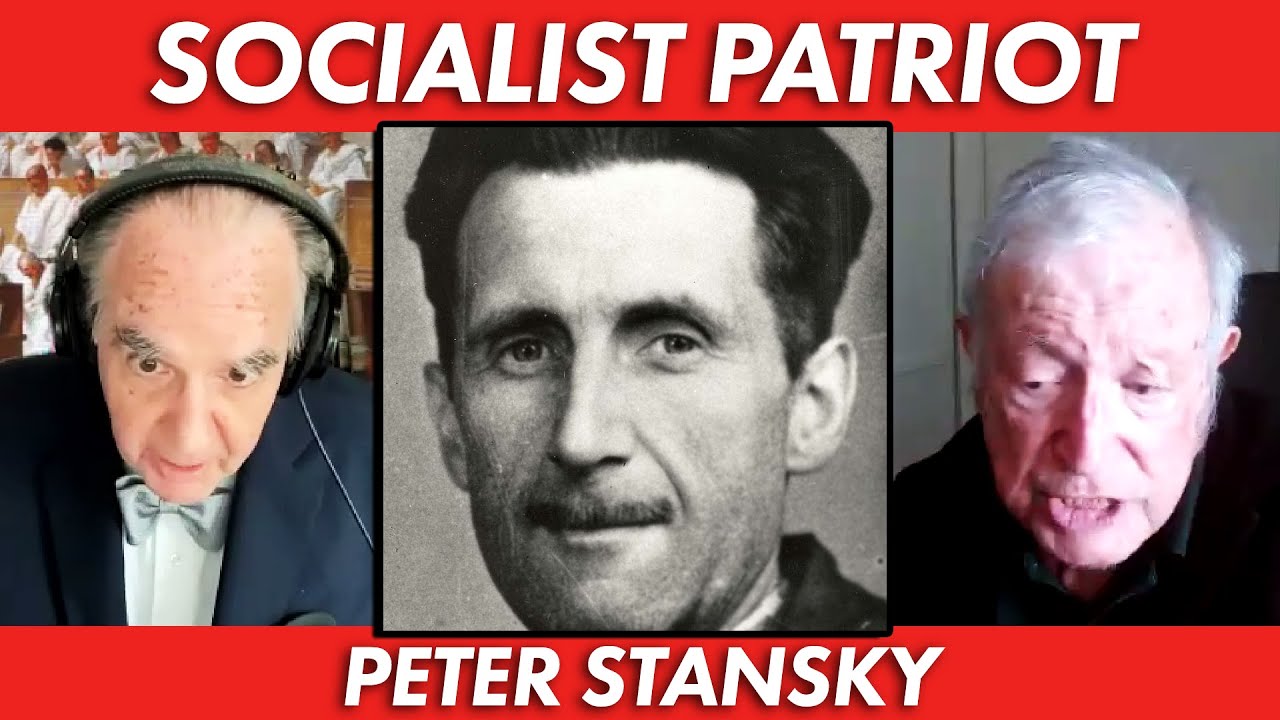 George Orwell, Politics, and War with Peter Stansky | John Batchelor ...