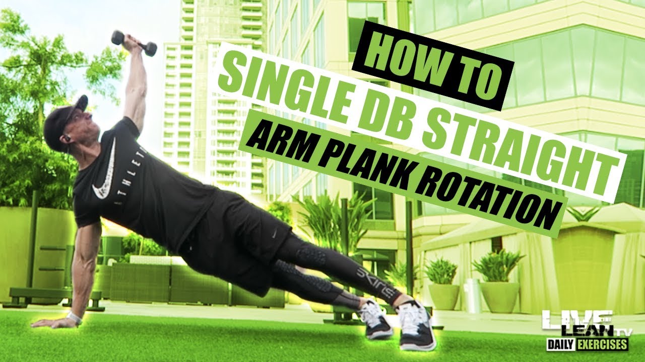 How To Do A SINGLE DUMBBELL STRAIGHT ARM PLANK ROTATION | Exercise ...