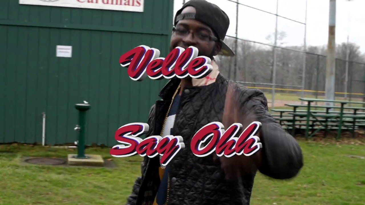 Say Ohh Velle Official Video - YouTube