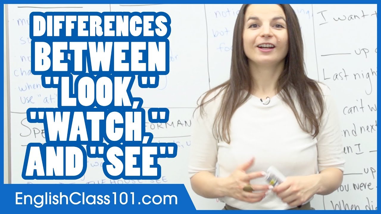 Difference Between LOOK WATCH SEE Learn English Grammar YouTube