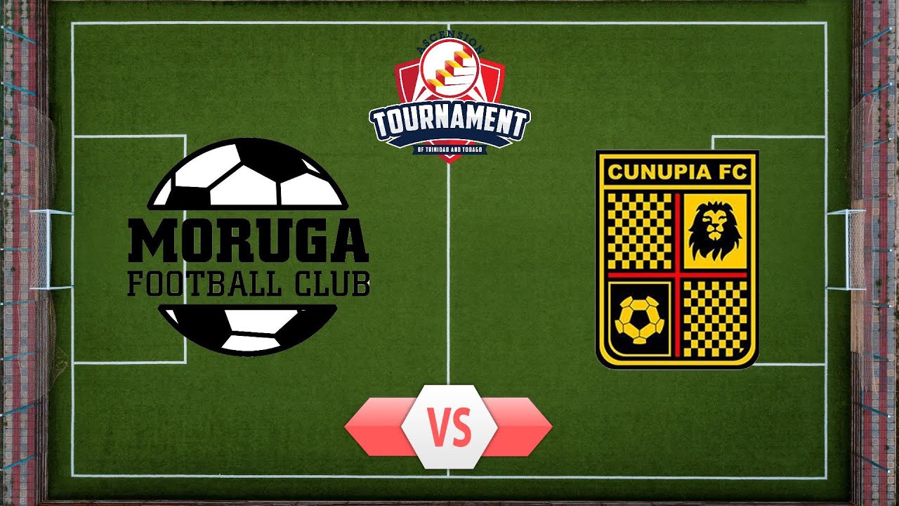 The Ascension Tournament: MORUGA FC VS CUNUPIA FC - YouTube