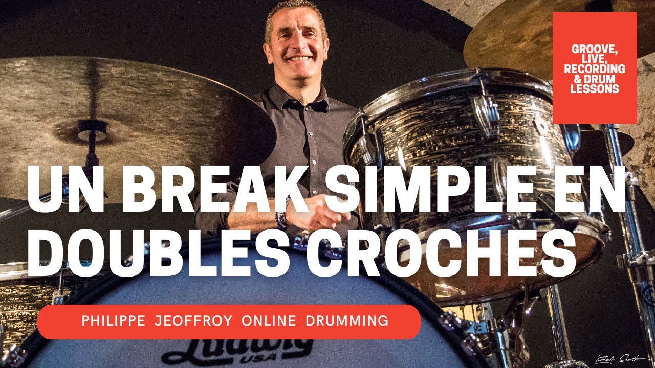 Comment Jouer Un break Simple en Doubles Croches qui déboite ( COURS DE ...