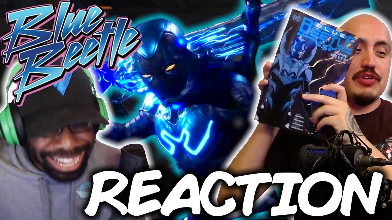 BLUE BEETLE TRAILER REACTION - YouTube