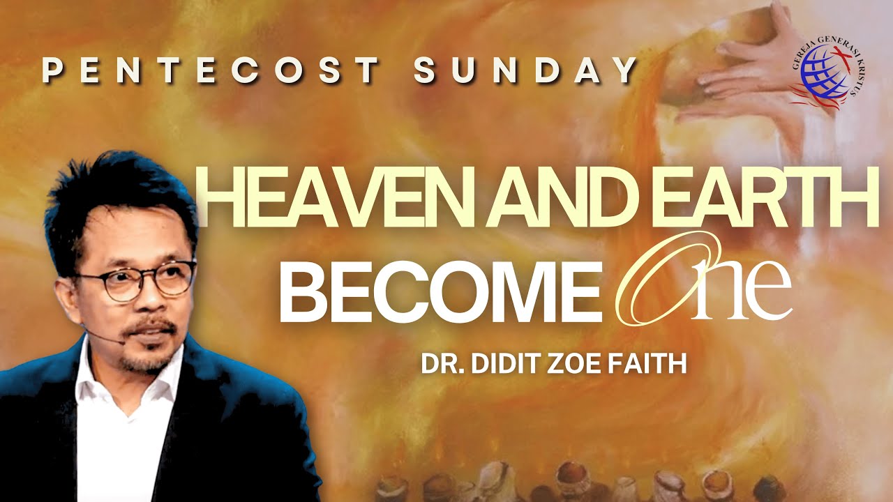 HEAVEN AND EARTH BECOME ONE | DR. DIDIT ZOE FAITH | 8-6-2025 | GGK-THE ...