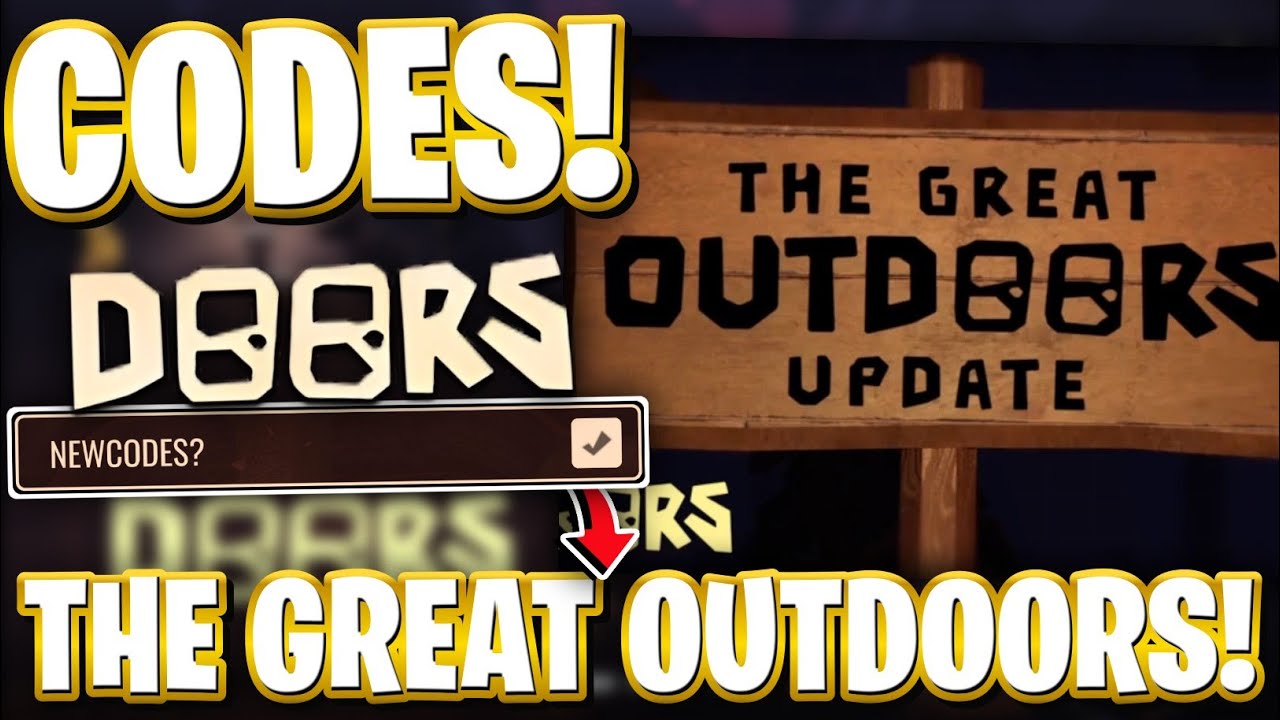 🚪[OUTDOORS UPD] All THE GREAT OUTDOORS UPDATE CODES FOR DOORS! ROBLOX DOORS CODES - YouTube
