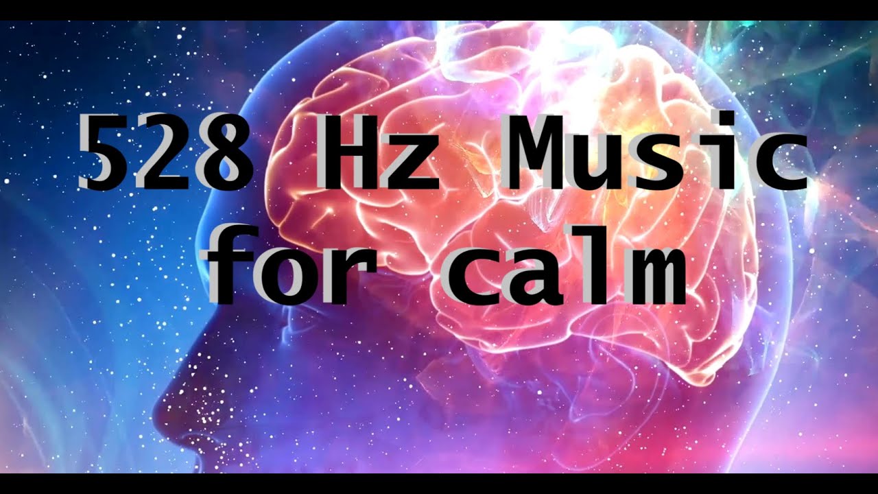 528 HZ Music for Calm - YouTube
